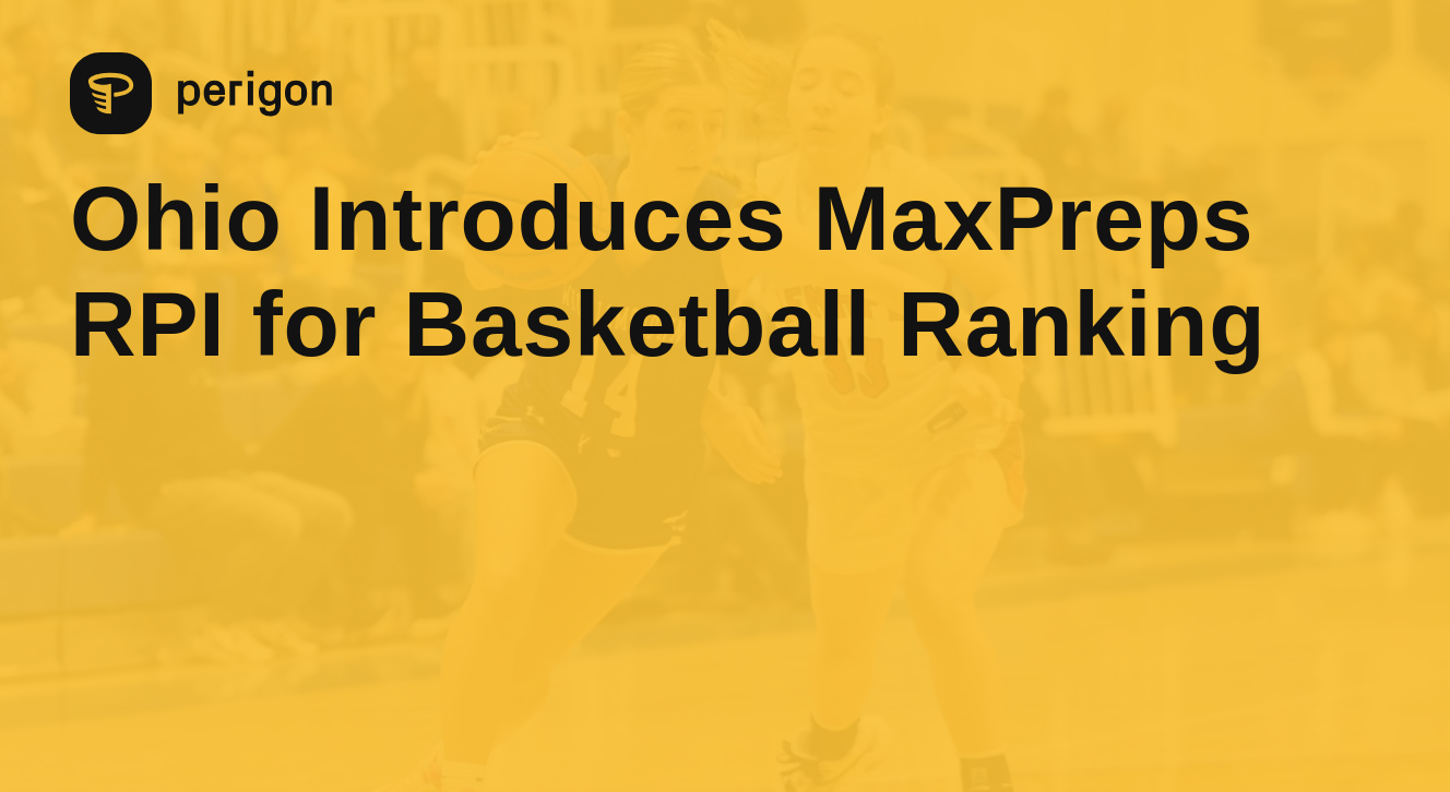 Ohio Introduces MaxPreps RPI for Basketball Ranking | Perigon