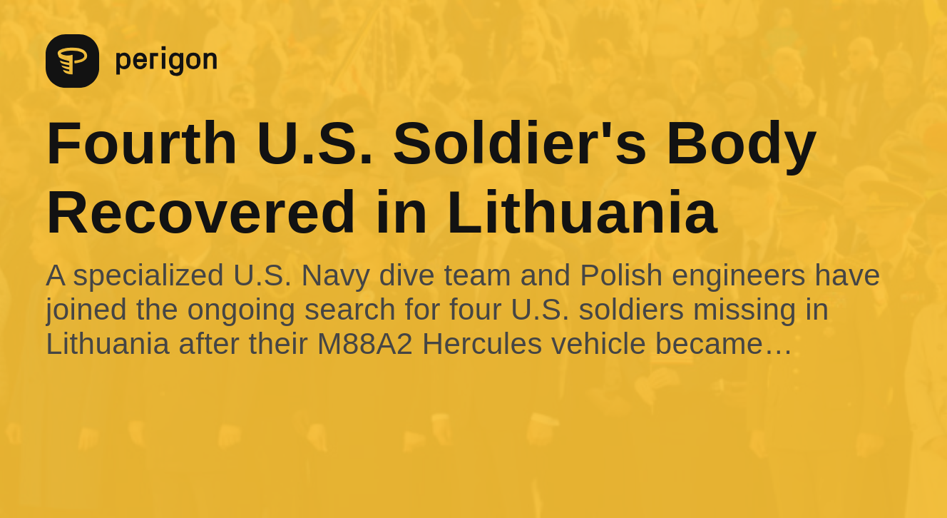 Fourth U.S. Soldier's Body Recovered in Lithuania | Perigon