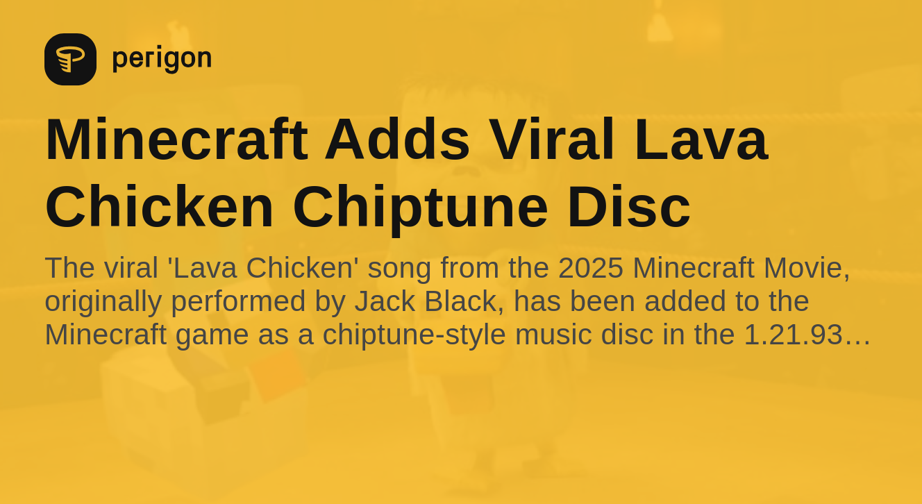 Minecraft Adds Viral Lava Chicken Chiptune Disc | Perigon