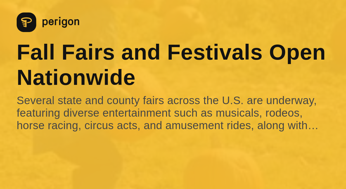 Fall Fairs and Festivals Open Nationwide | Perigon