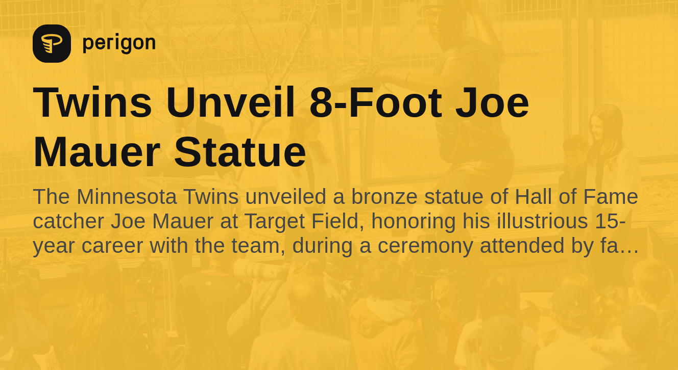 Twins Unveil 8-Foot Joe Mauer Statue | Perigon
