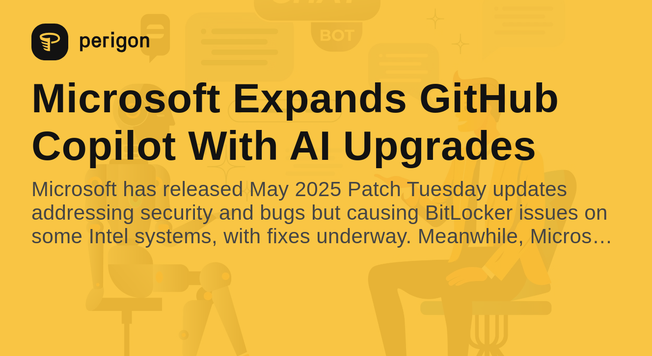 Microsoft Unveils GitHub Copilot as AI Coding Agent | Perigon