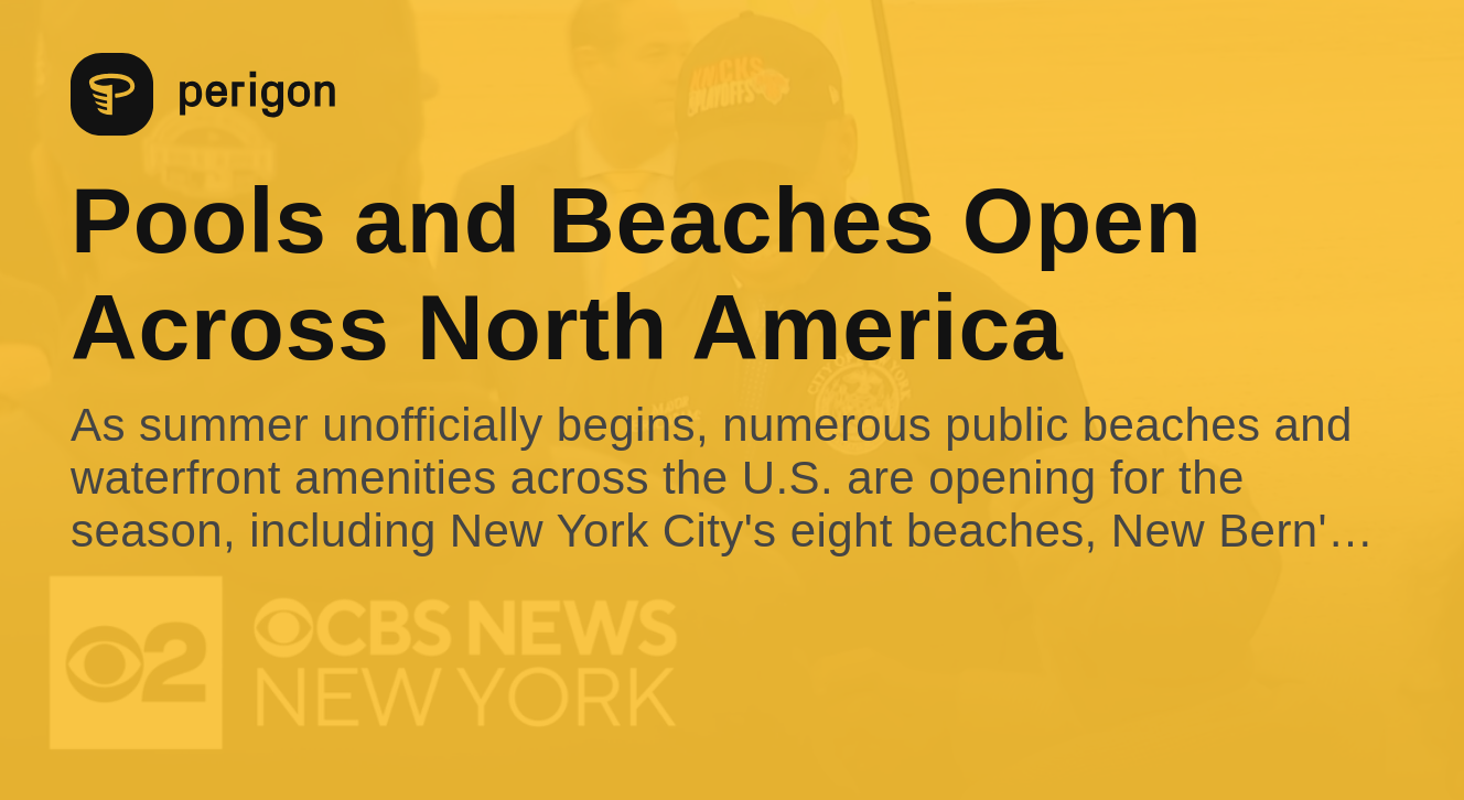 Pools and Beaches Open Across North America | Perigon