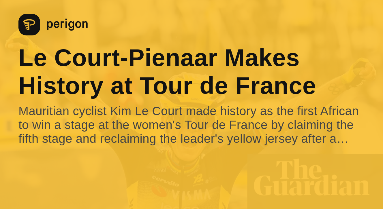 Le Court-Pienaar Makes History at Tour de France | Perigon