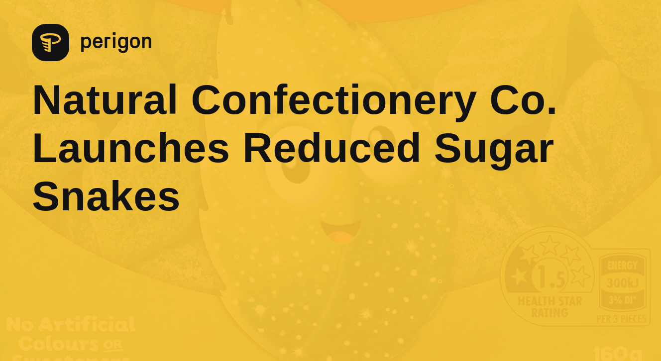 Natural Confectionery Co. Launches Reduced Sugar Snakes | Perigon