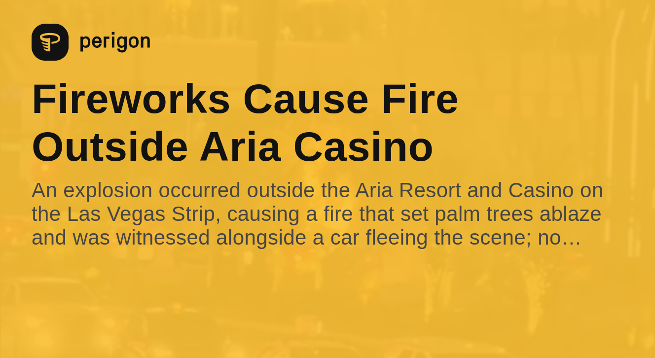 Fireworks Cause Fire Outside Aria Casino | Perigon