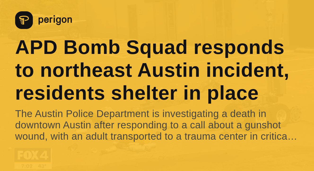 APD Bomb Squad responds to northeast Austin incident, residents shelter ...