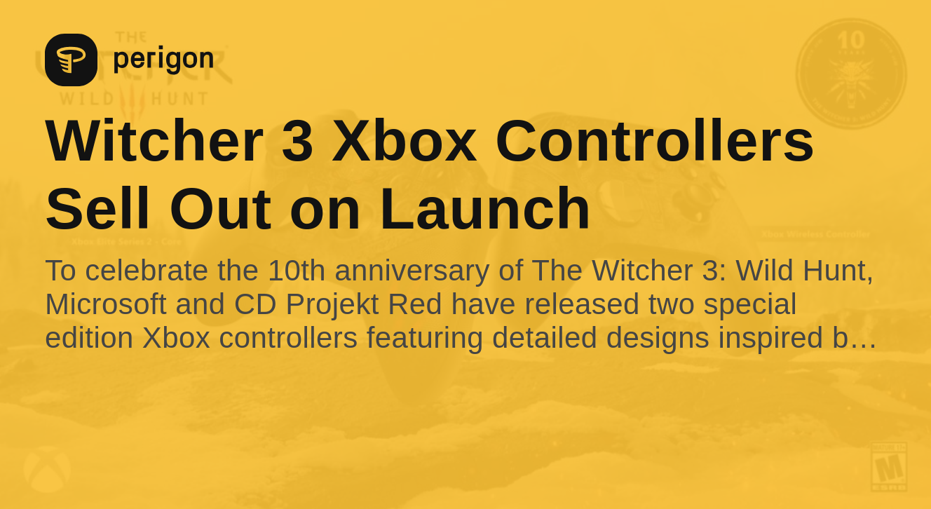 Witcher 3 Xbox Controllers Sell Out on Launch | Perigon