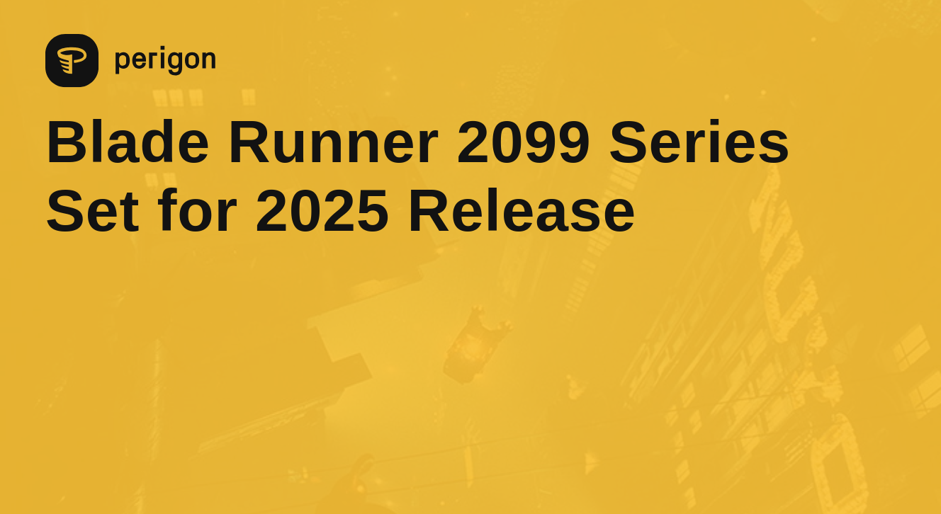 Blade Runner 2099 Series Set for 2025 Release | Perigon