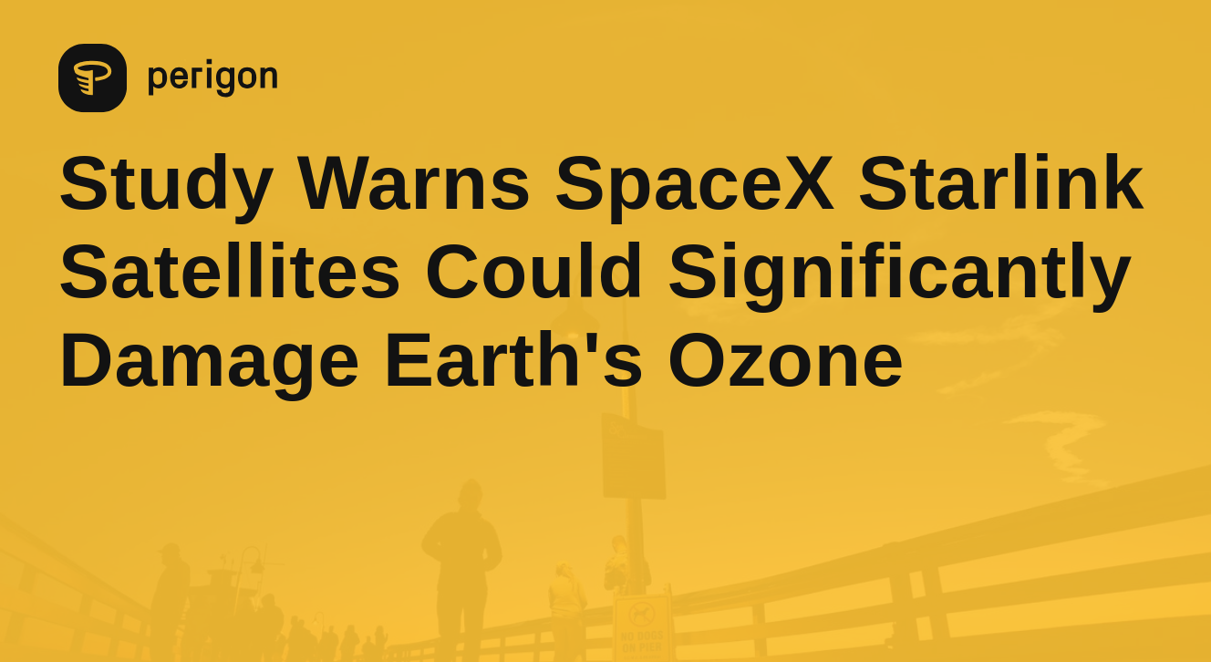 Study Warns SpaceX Starlink Satellites Could Significantly Damage Earth ...
