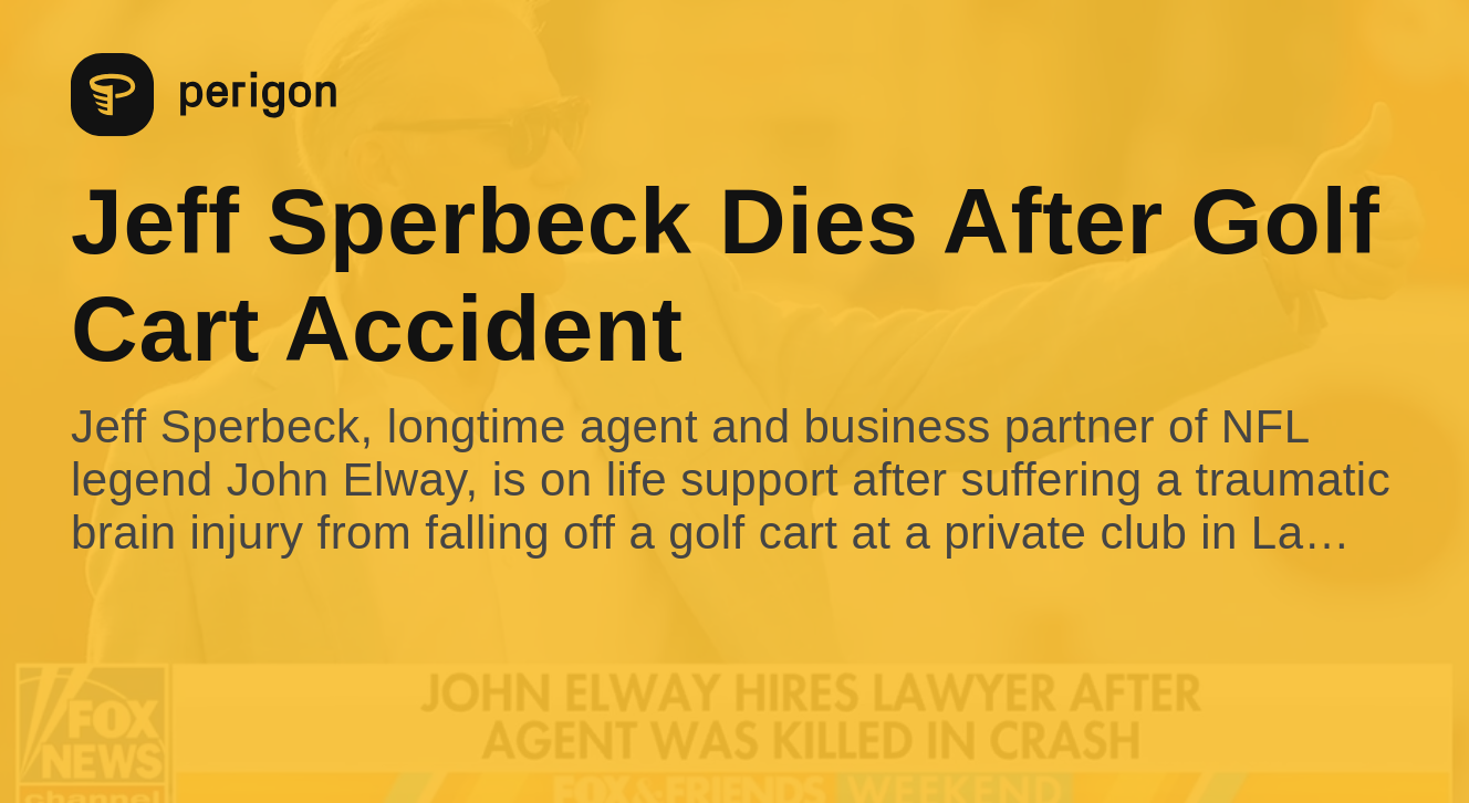 Jeff Sperbeck Dies After Golf Cart Accident | Perigon