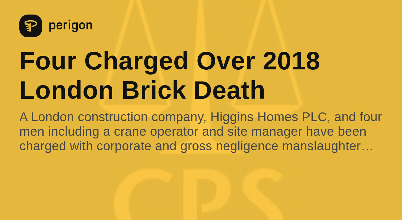 Four Charged Over 2018 London Brick Death | Perigon