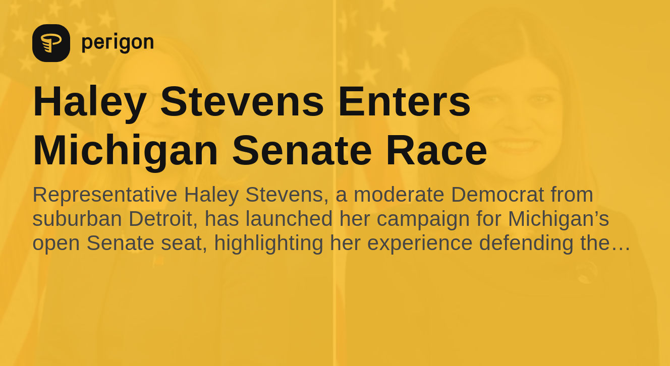 Haley Stevens Enters Michigan Senate Race | Perigon