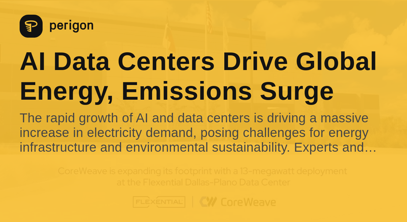 AI Data Centers Drive Global Energy, Emissions Surge | Perigon