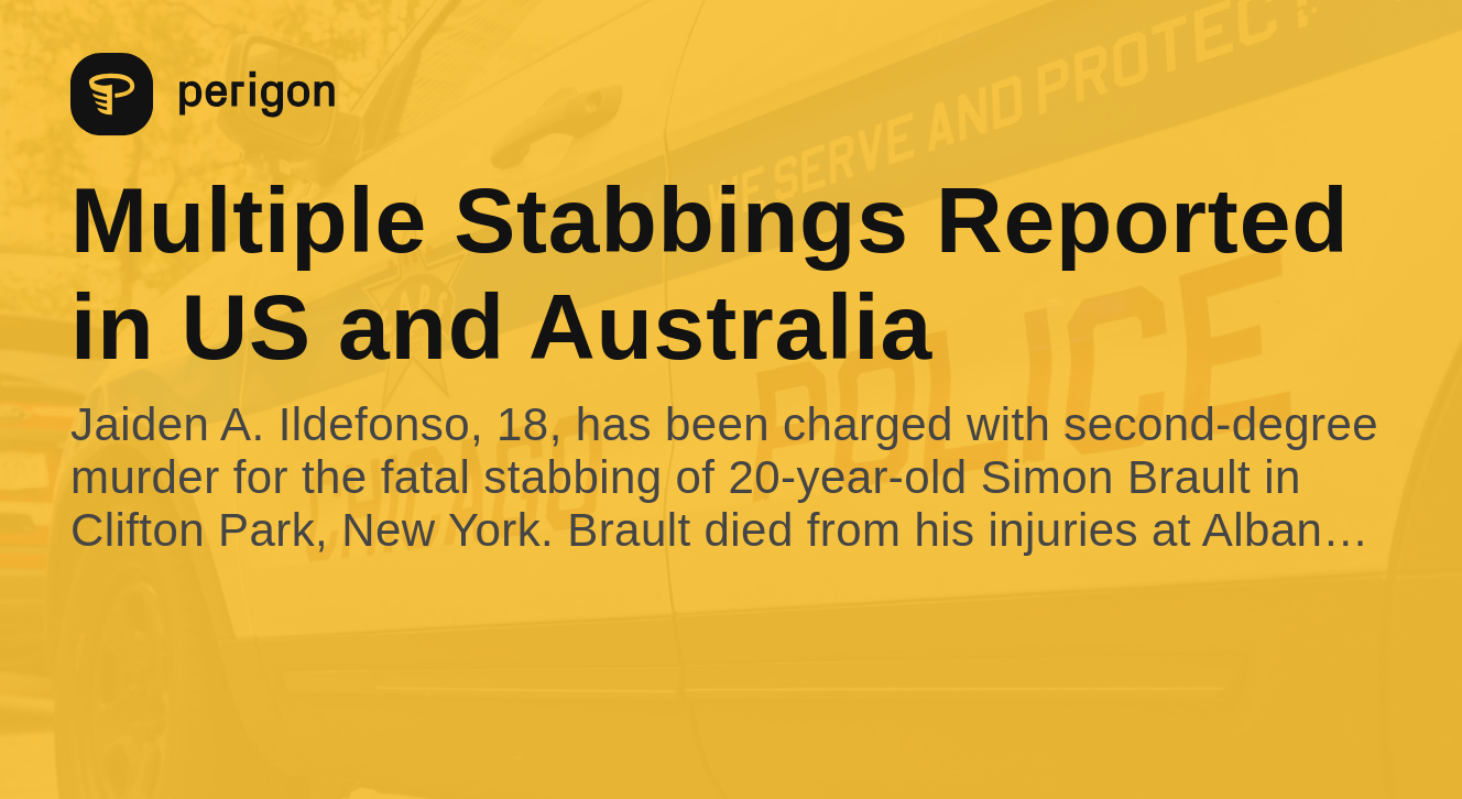 Multiple Stabbings Reported in US and Australia | Perigon