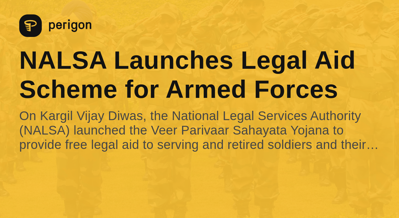 NALSA Launches Legal Aid Scheme for Armed Forces | Perigon