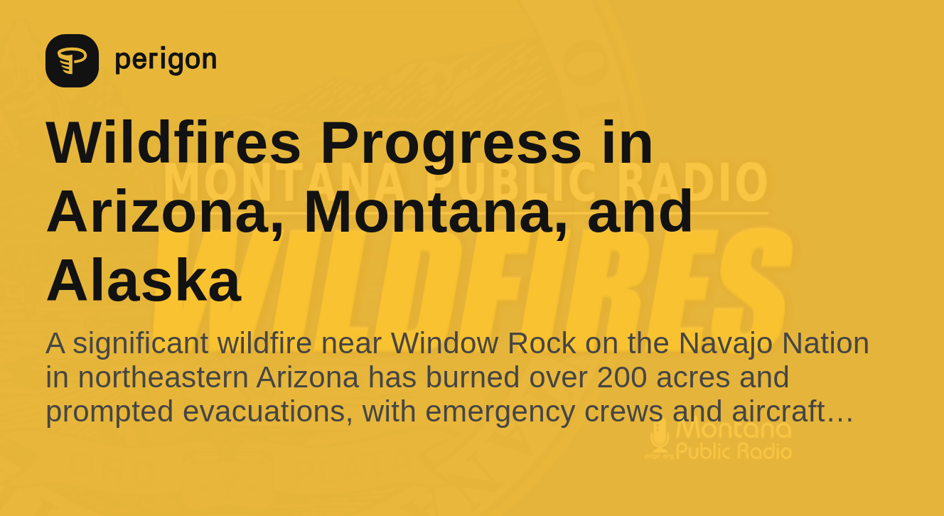 Wildfires Spread Across Navajo Nation, Interior Alaska Burning ...