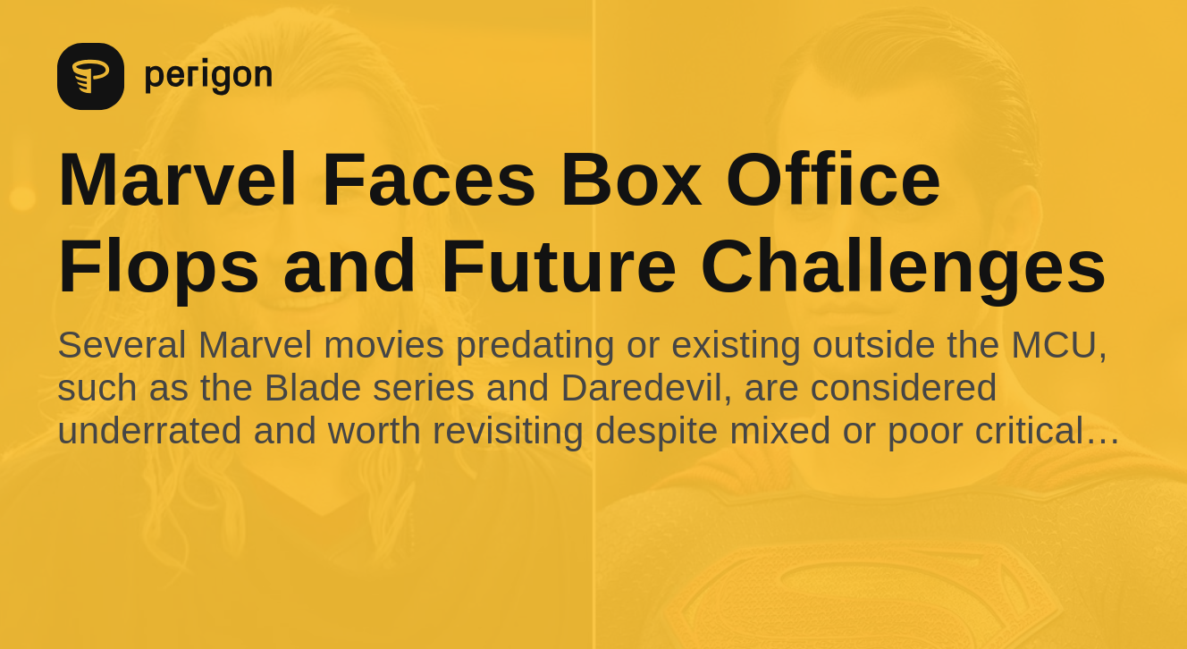 Marvel Faces Box Office Flops and Future Challenges | Perigon