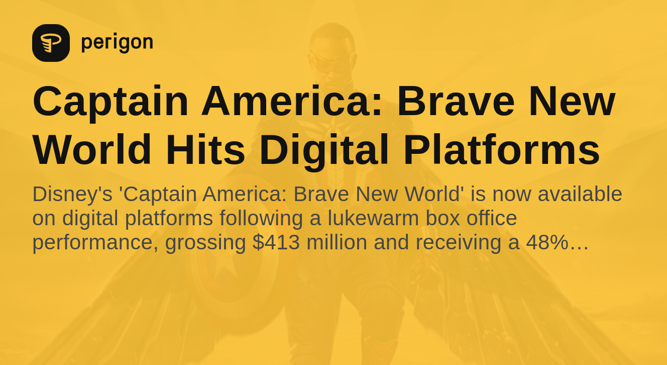 Captain America: Brave New World Hits Digital Platforms | Perigon