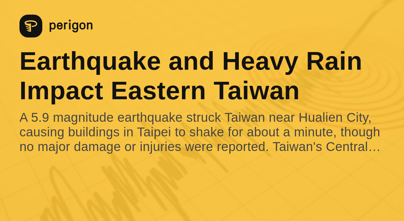 Moderate Earthquake Shakes Eastern Taiwan, No Major Damage | Perigon