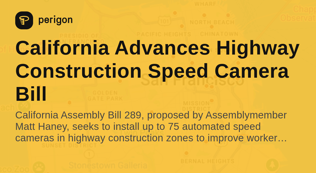 California Advances Highway Construction Speed Camera Bill | Perigon