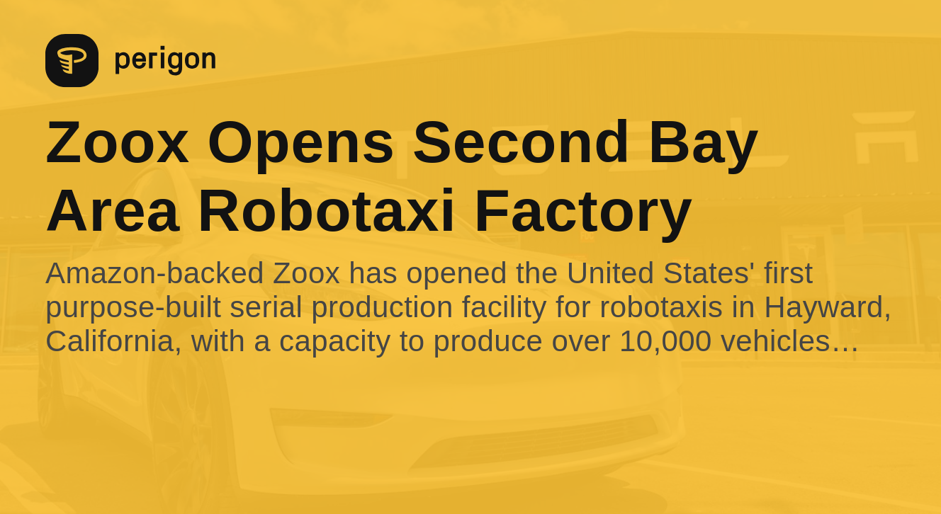 Amazon Zoox Opens US Robotaxi Factory, Targets 10,000 Annual Units ...