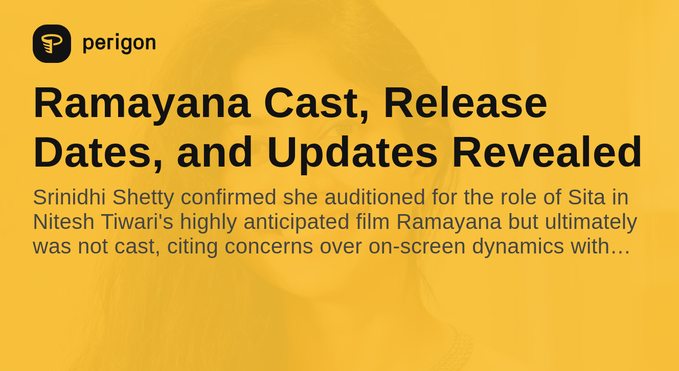 Ramayana Cast, Release Dates, and Updates Revealed | Perigon