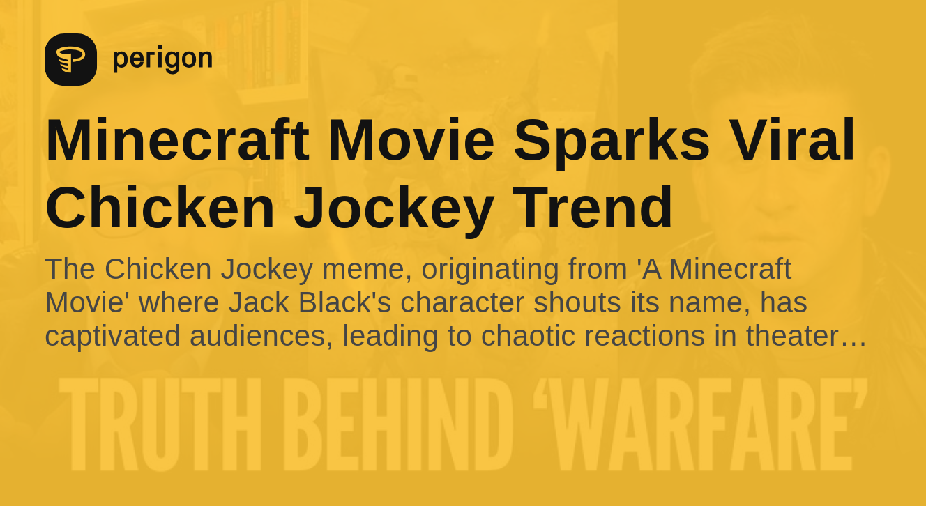 Minecraft Movie Sparks Viral Chicken Jockey Trend | Perigon