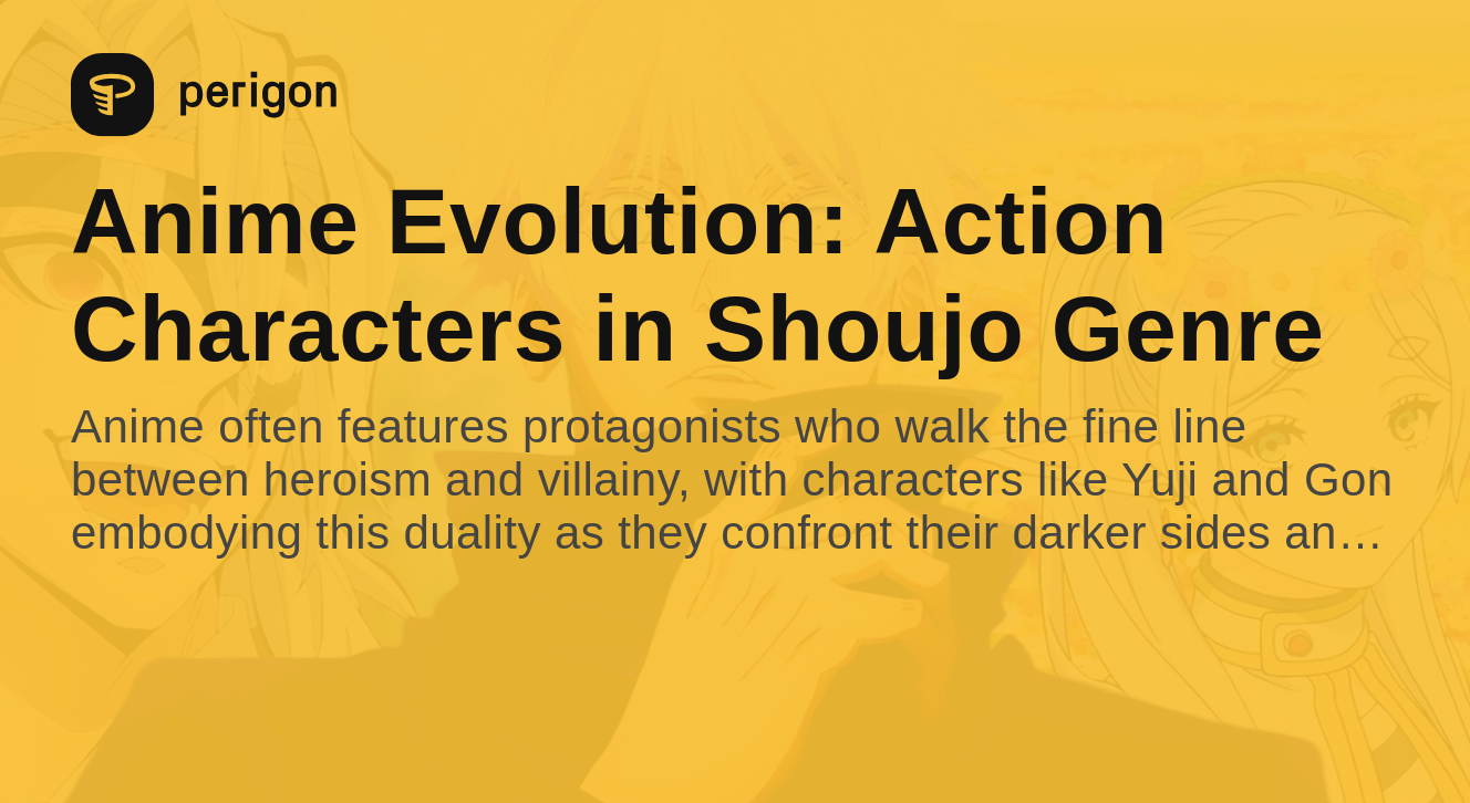 Anime Evolution: Action Characters in Shoujo Genre | Perigon
