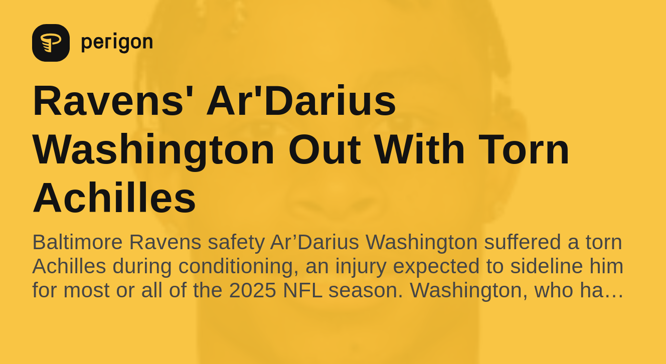 Ravens' Ar'Darius Washington Out With Torn Achilles | Perigon