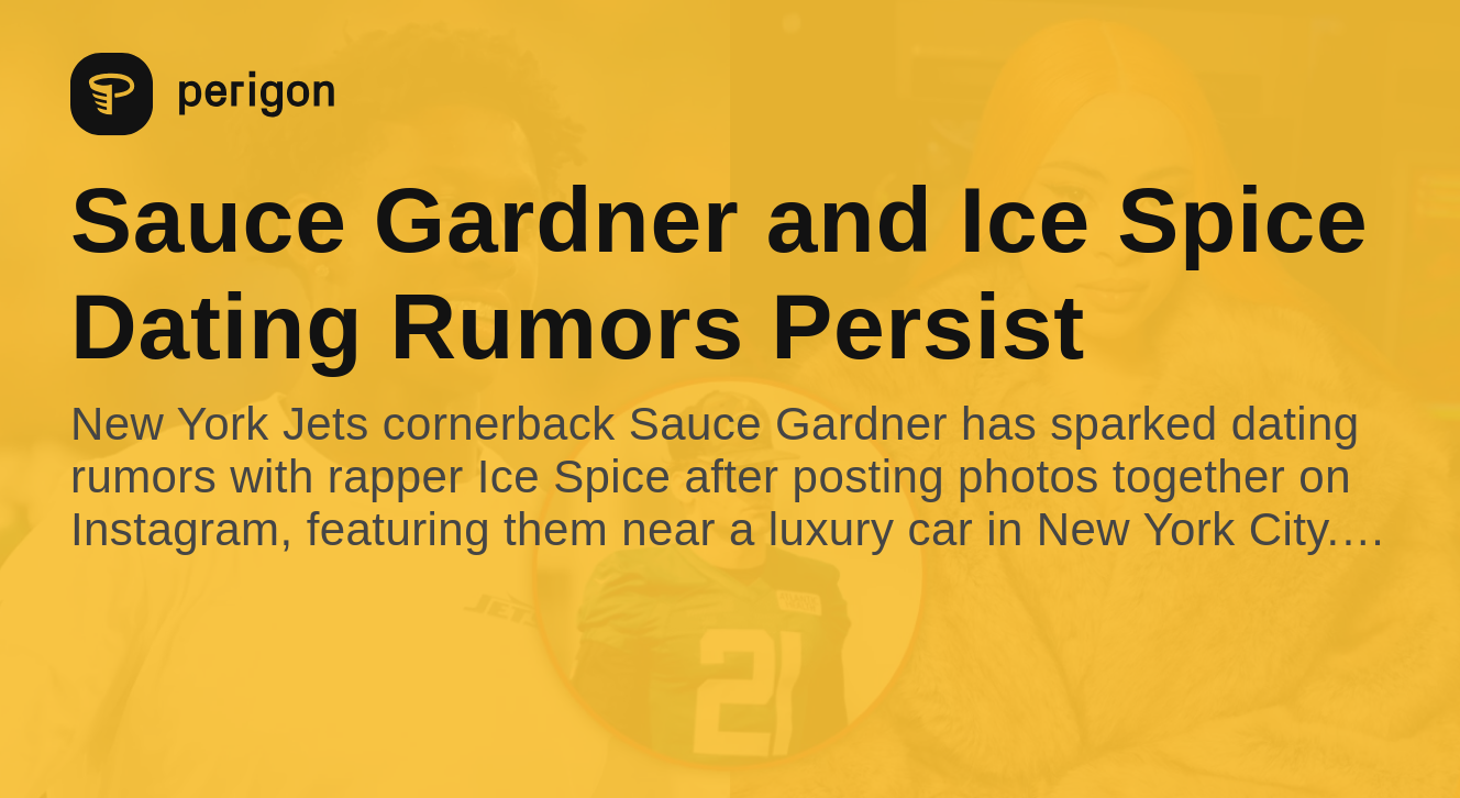 Sauce Gardner and Ice Spice Dating Rumors Persist | Perigon