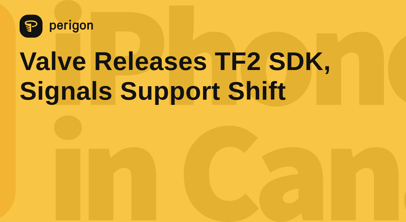 Valve Releases TF2 SDK, Signals Support Shift | Perigon