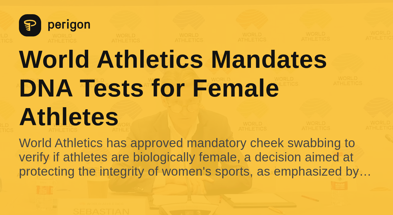 World Athletics Mandates DNA Tests for Female Athletes | Perigon