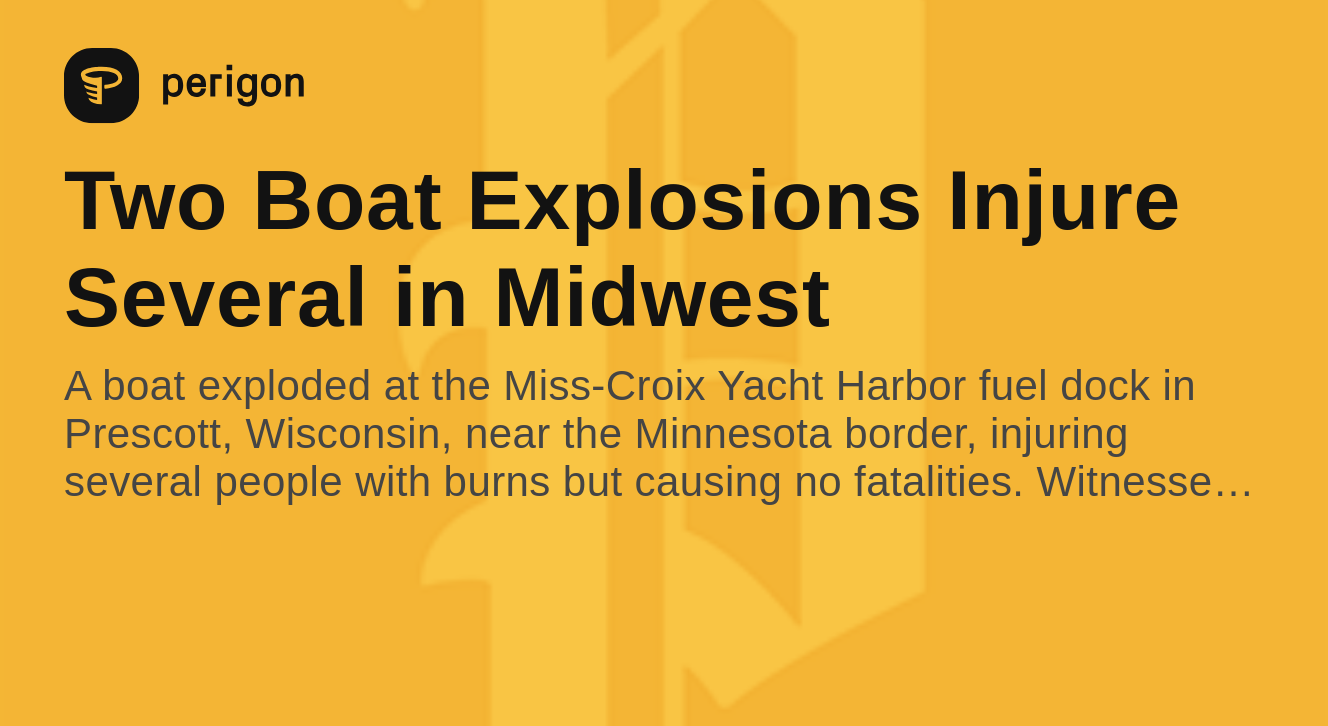 Boat Explosion in Prescott, Wisconsin Injures Several, No Deaths ...